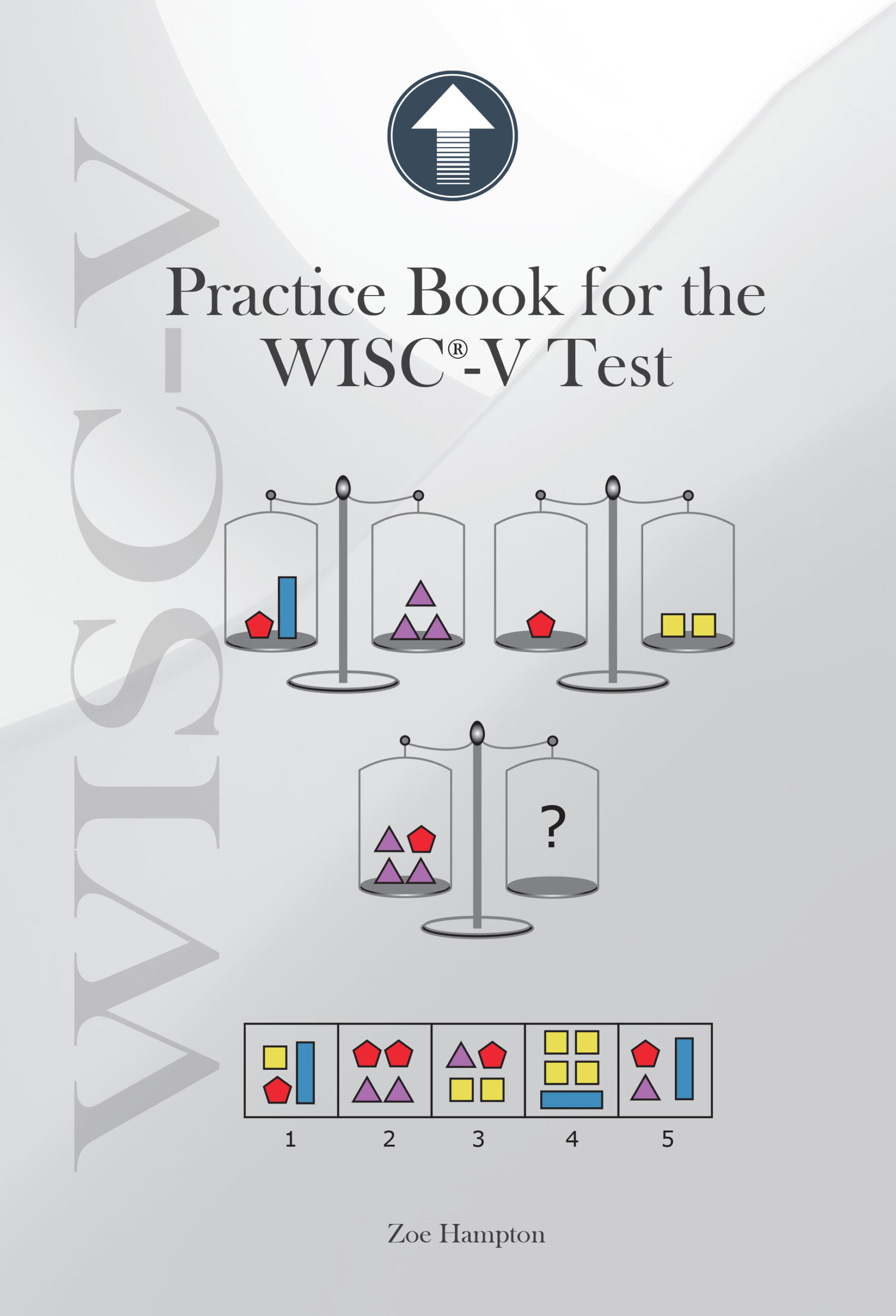 Practice Book for the WISC-V Test - Perfect Consulting B.V.
